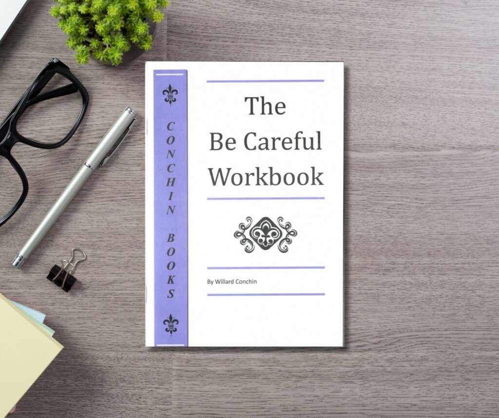 The Be Careful Workbook - Conchin Books